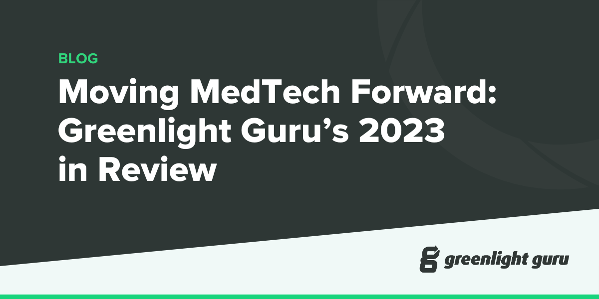 Moving MedTech Forward: Greenlight Guru’s 2023 in Review